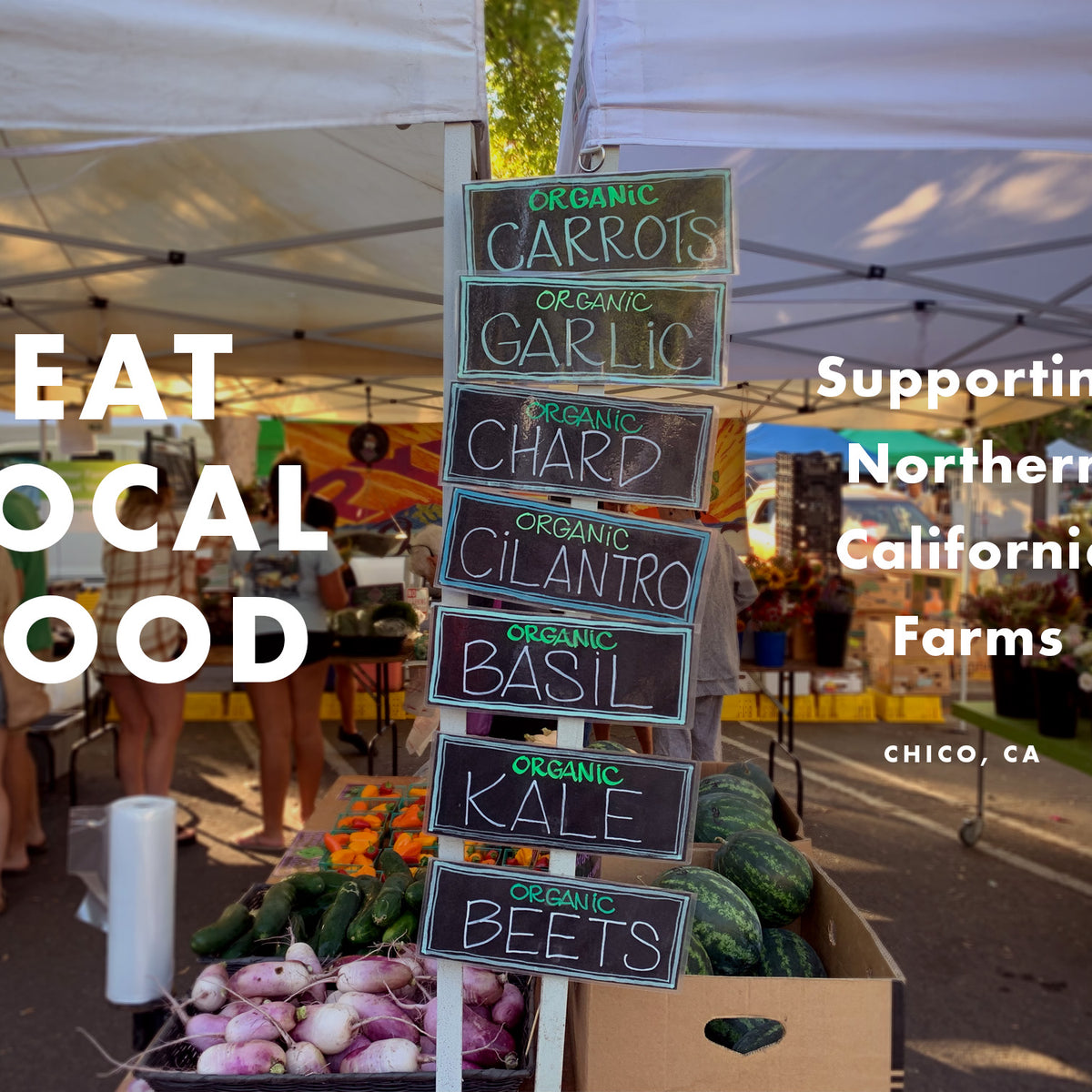 Eat Local Food - Supporting California Farms in Chico, CA – Upper Park